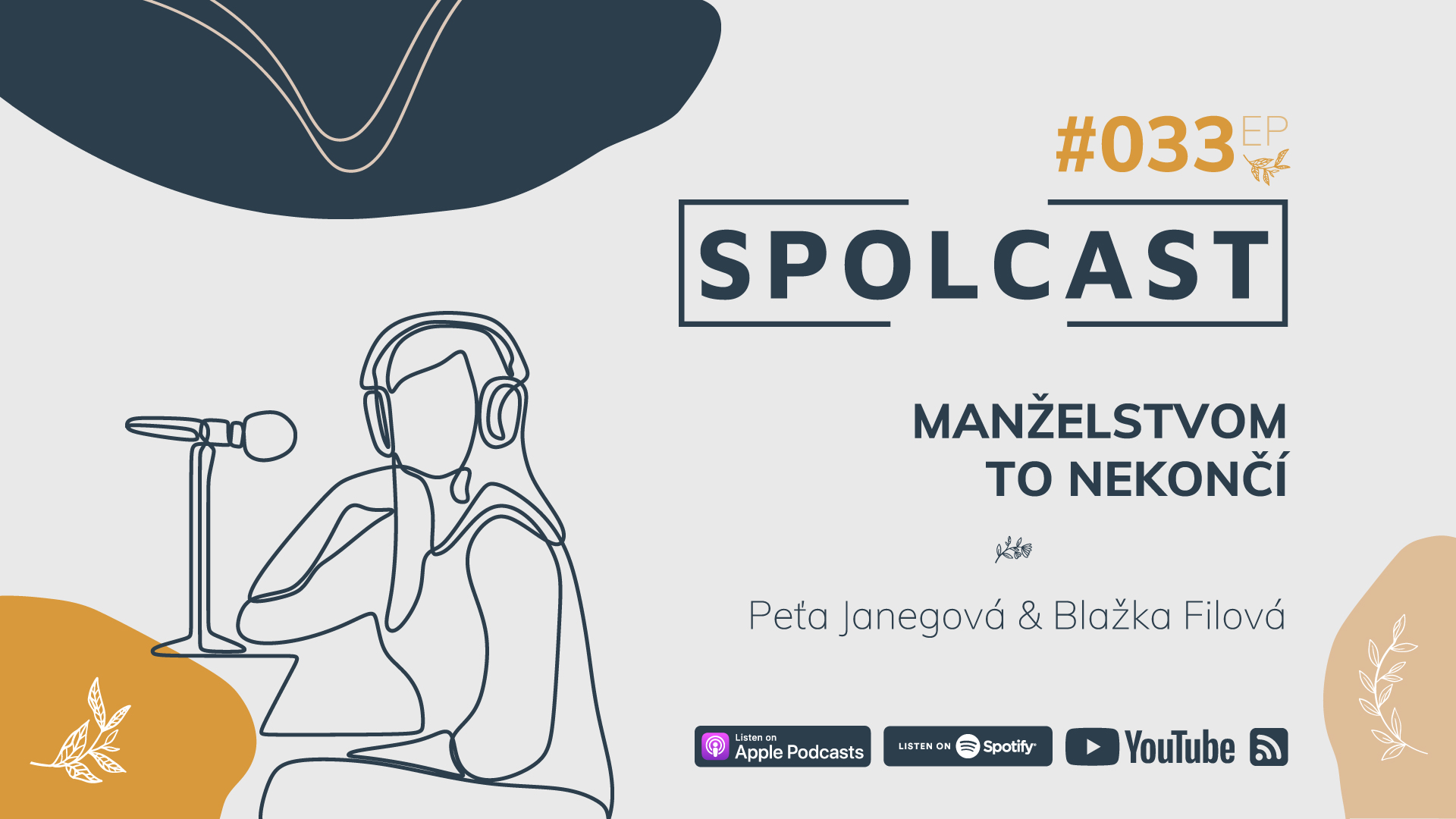 SPC033: Manželstvom to nekončí - SPOLCAST